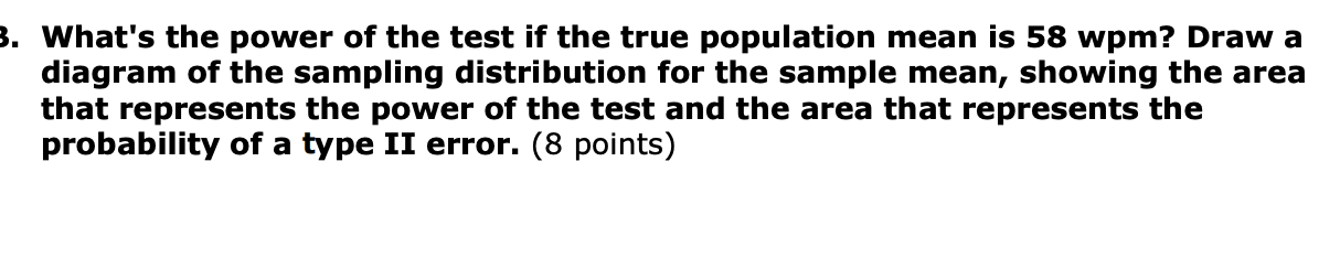 Solved 3. What's the power of the test if the true | Chegg.com