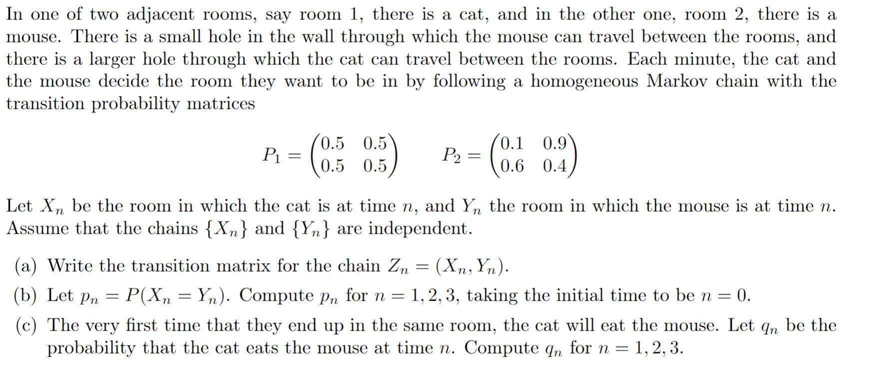 Solved In one of two adjacent rooms, say room 1 , there is a | Chegg.com