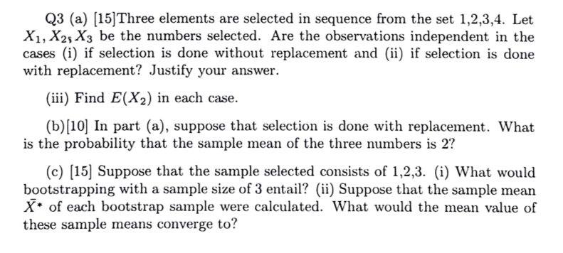 Solved Q3 (a) [15] Three elements are selected in sequence | Chegg.com