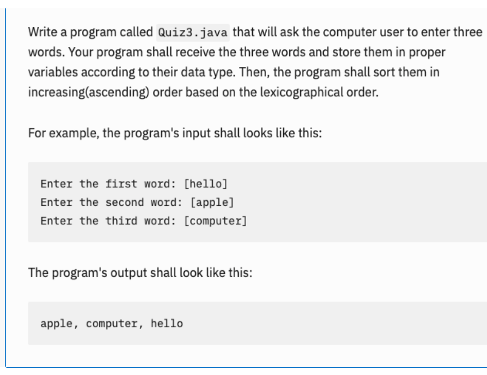 Solved Write a program called Quiz3.java that will ask the | Chegg.com
