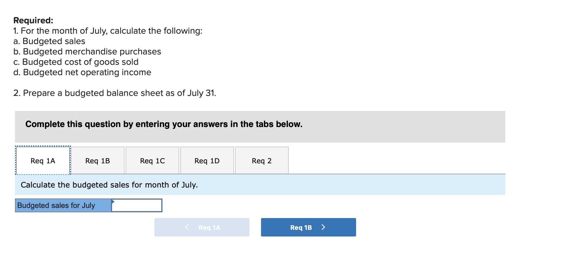 Solved Required: 1. For the month of July, calculate the | Chegg.com