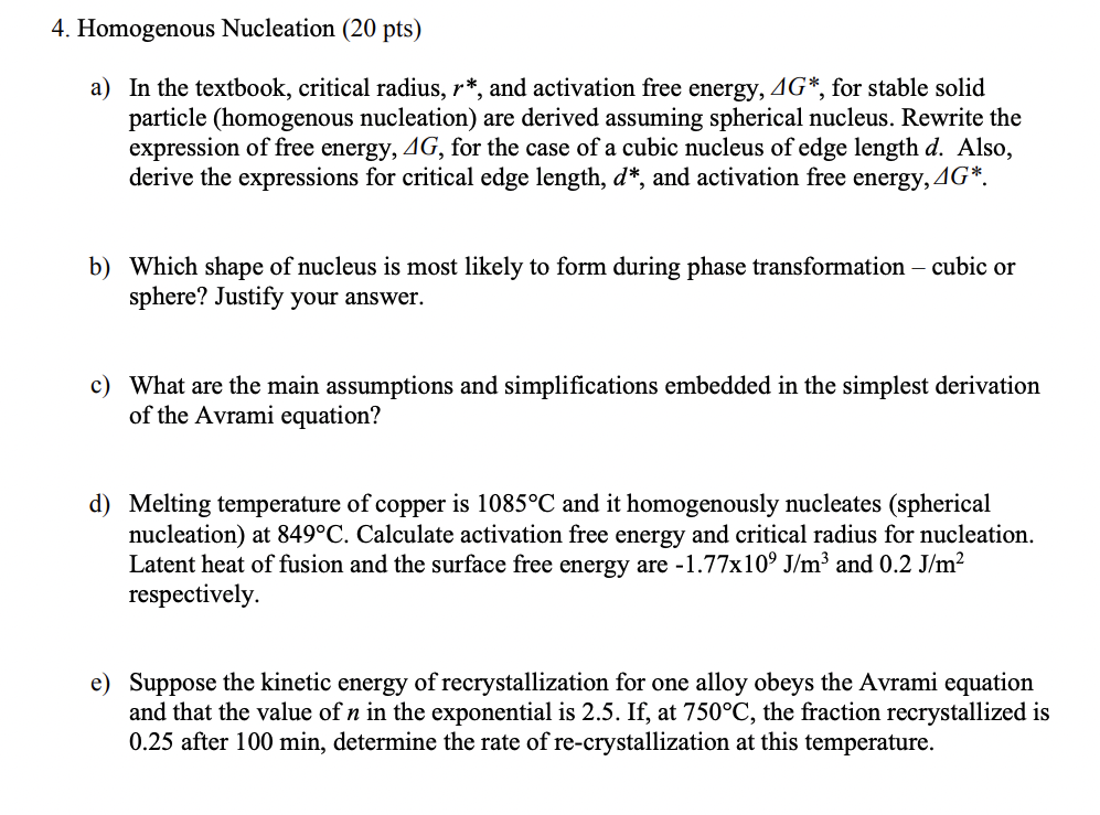 Solved 4. Homogenous Nucleation (20 pts) a) In the textbook, | Chegg.com