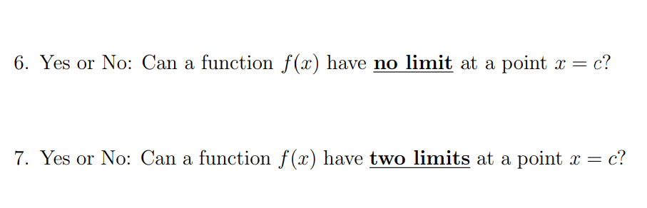 6. Yes or No: Can a function f(x) have no limit at a | Chegg.com
