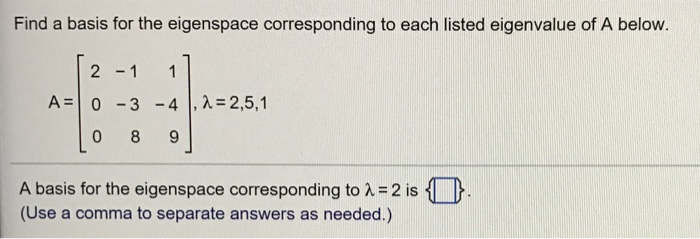 Solved Find a basis for the eigenspace corresponding to each | Chegg.com