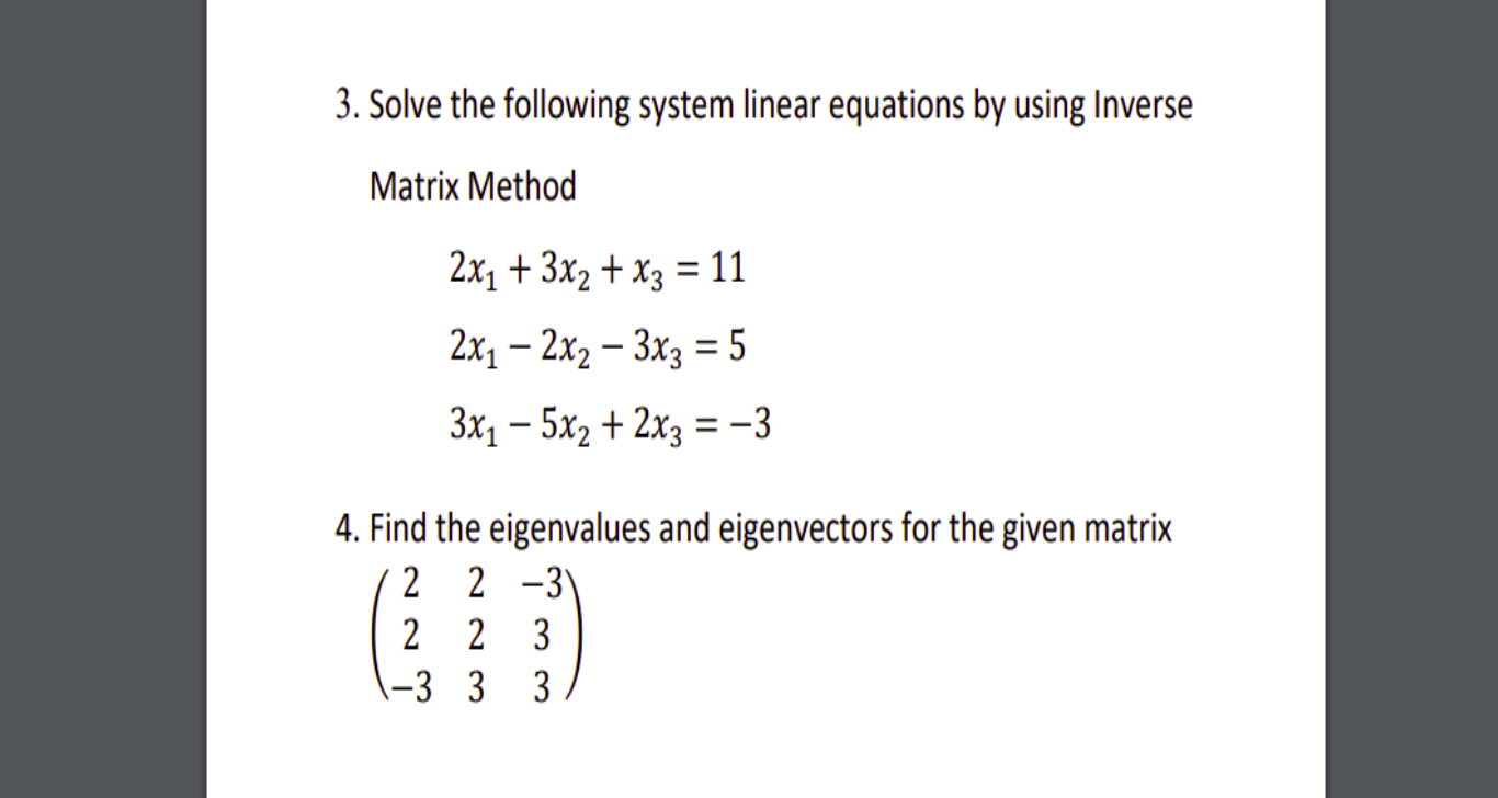 Solved 3. Solve the following system linear equations by | Chegg.com