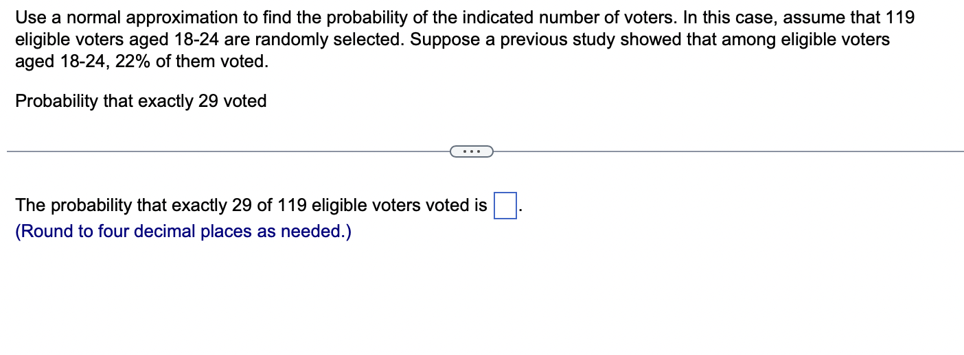 Solved Use a normal approximation to find the probability of | Chegg.com