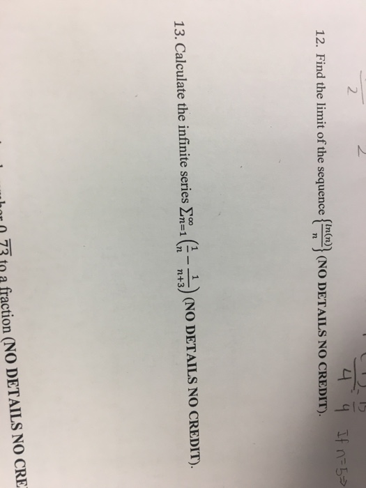 Solved Find the limit of the sequence {ln(n)/n} (NO DETAILS | Chegg.com