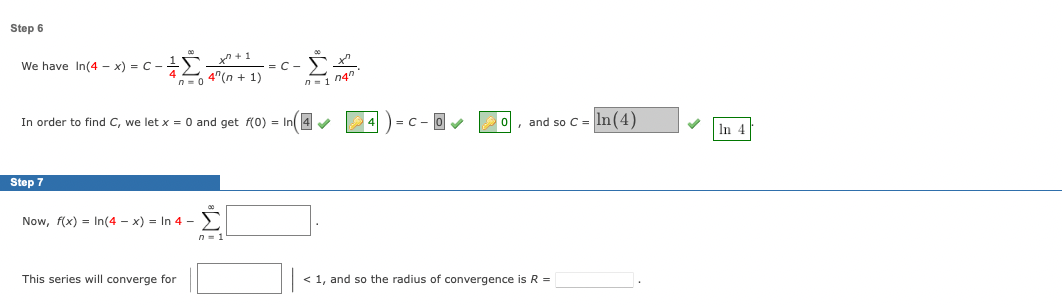 Solved Step 6 We have In(4-x) = C-¹5 n=0 Step 7 In order to | Chegg.com