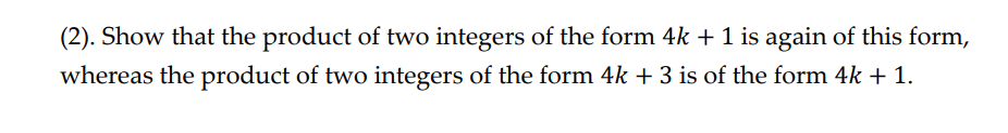 Solved (2). ﻿Show that the product of two integers of the | Chegg.com