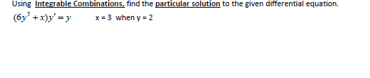 Solved Using Integrable Combinations, find the particular | Chegg.com