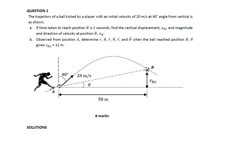 Solved QUESTION 1 The trajectory of a ball kicked by a | Chegg.com