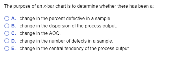 The Purpose Of An X Bar Chart Is To Determine Whether There Has Been A