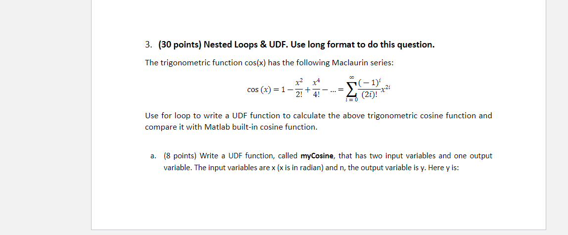 Solved y=y(x,n)=∑i=0n(2i)!(−1)ix2i b. (8 points) Call the | Chegg.com