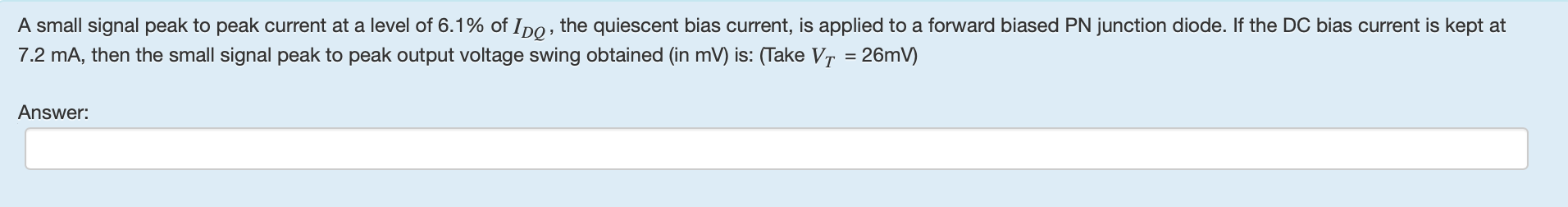 Solved A small signal peak to peak current at a level of | Chegg.com