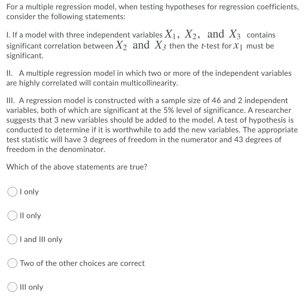 Solved For a multiple regression model, when testing | Chegg.com