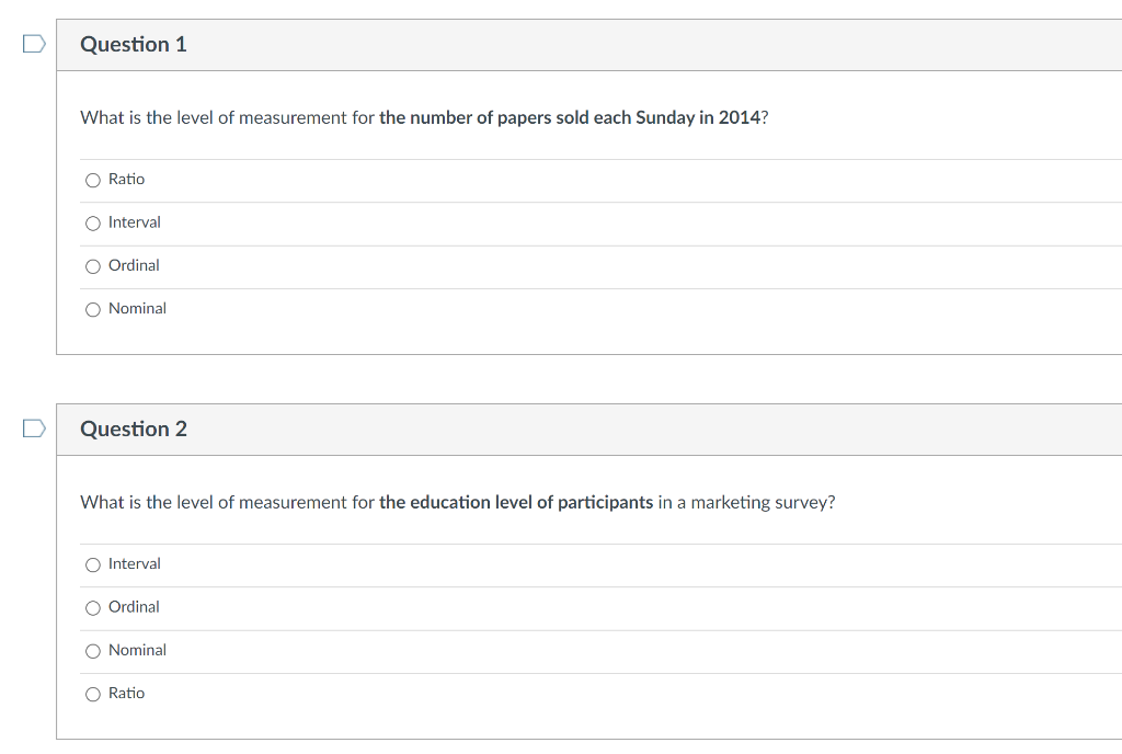Solved D Question 1 What is the level of measurement for the | Chegg.com