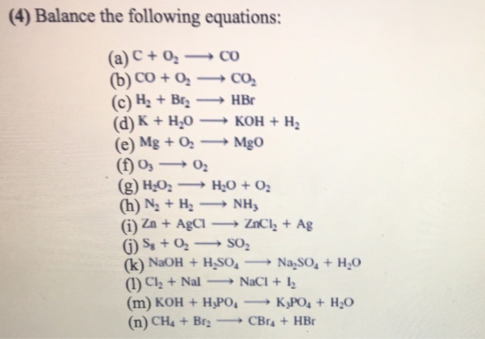 Solved (4) Balance the following equations: (a) C+ O2 → CO | Chegg.com