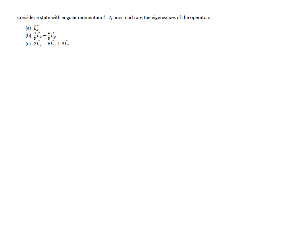 Solved Consider a state with angular momentum l= 2, how much | Chegg.com