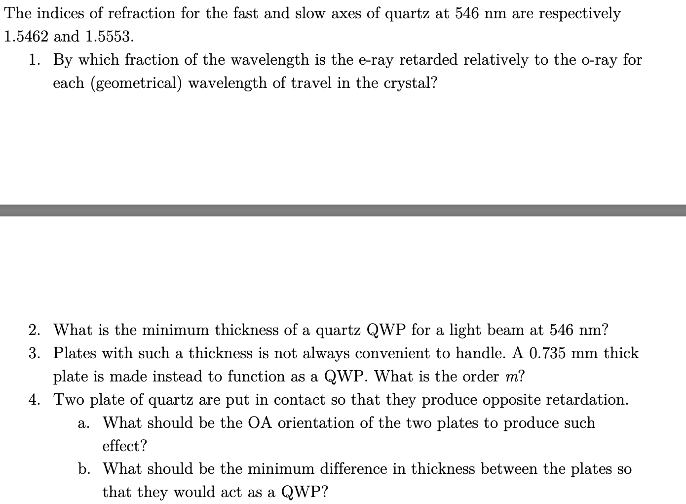 Solved The indices of refraction for the fast and slow axes | Chegg.com