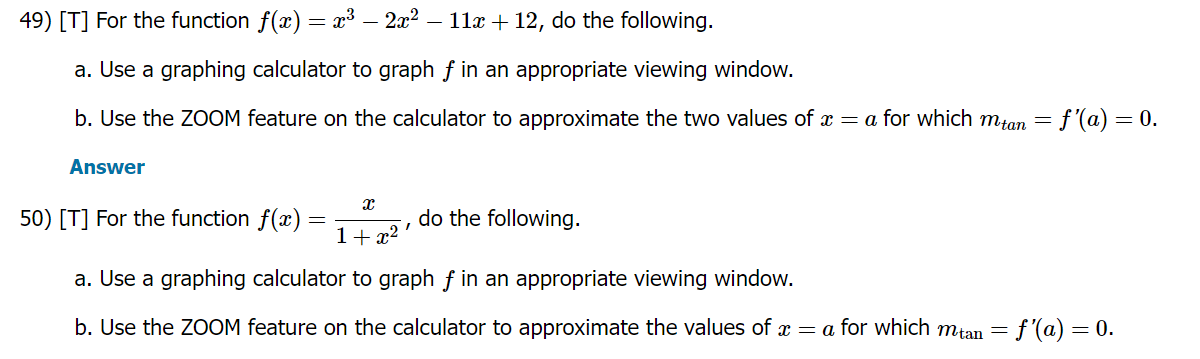 Solved 49) [T] For the function f(x)=x3−2x2−11x+12, do the | Chegg.com