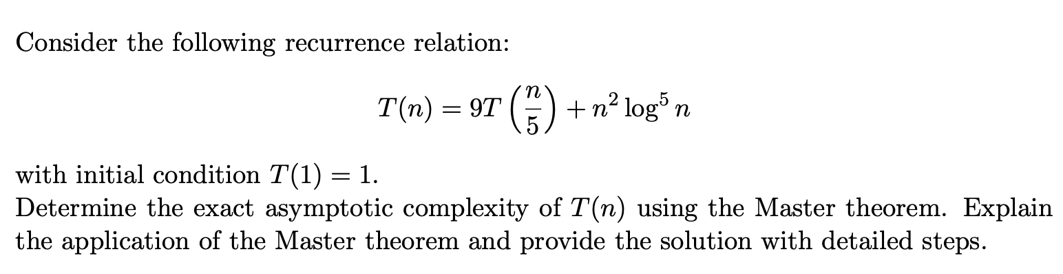 Solved Consider the following recurrence relation: | Chegg.com