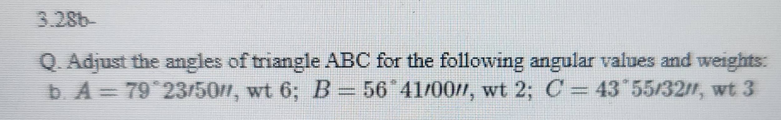 Solved 3.28b-Q. ﻿Adjust the angles of triangle ABC for the | Chegg.com