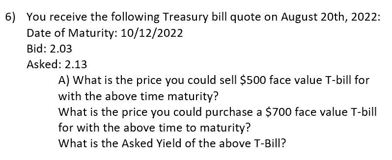 Solved You receive the following Treasury bill quote on | Chegg.com