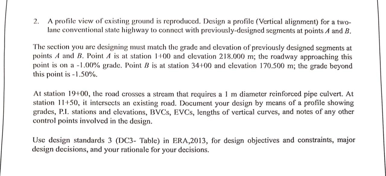 Solved 2. A profile view of existing ground is reproduced. | Chegg.com