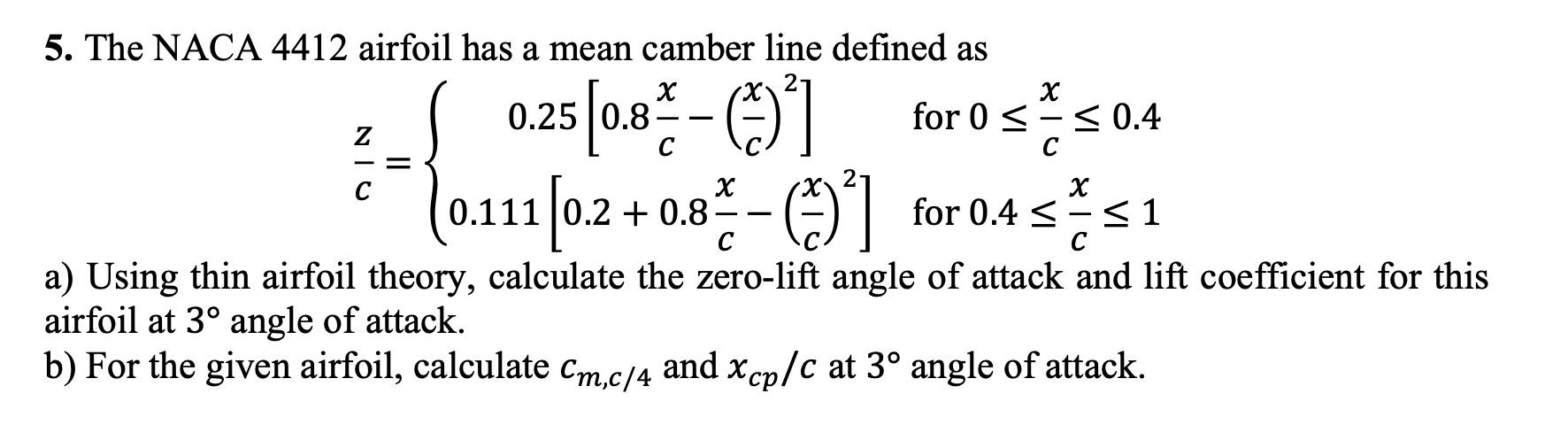 Solved 5. The NACA 4412 airfoil has a mean camber line | Chegg.com