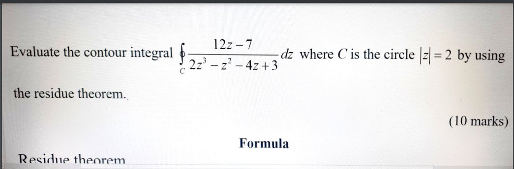 Solved 12z - 7 Evaluate the contour integral $ dz where C is | Chegg.com