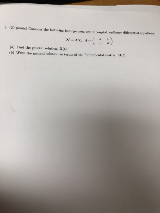 Solved 4. (20 points) Consider the following homogeneous set | Chegg.com