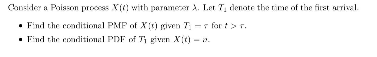 Solved Consider a Poisson process X(t) with parameter 1. Let | Chegg.com