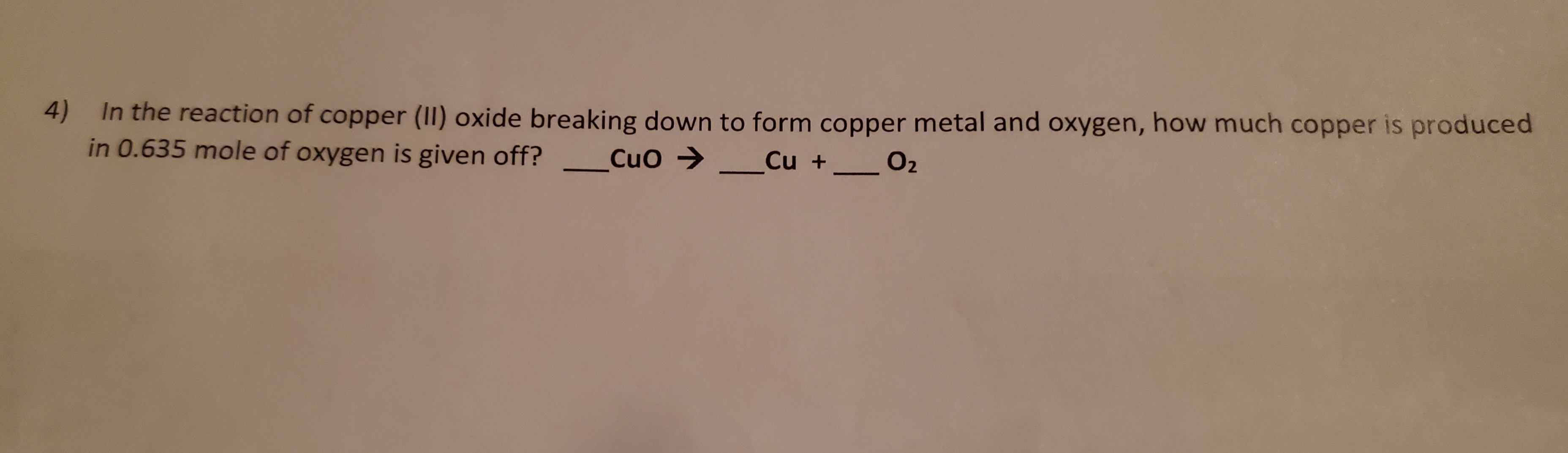 Solved In the reaction of copper(II) oxide breaking down to | Chegg.com