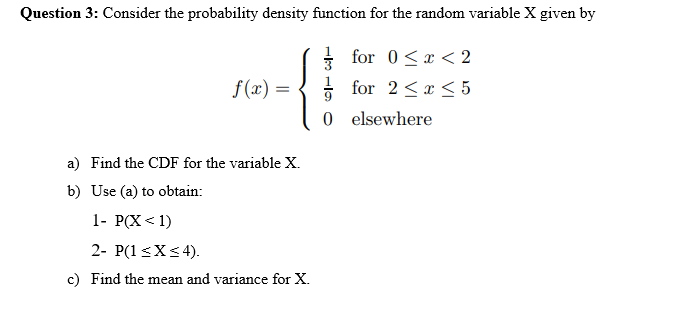 Solved Question 3: Consider the probability density function | Chegg.com