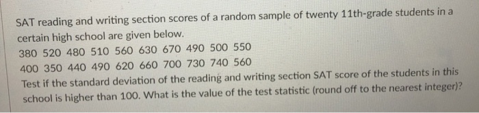 Solved SAT reading and writing section scores of a random | Chegg.com