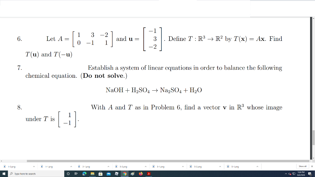 Solved -1 6. Let A= 3 -2 0 -1 1 and u= Define T: R3 + R2 by | Chegg.com