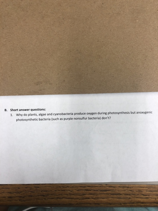 Solved Short answer questions: 1. Why do plants, algae and | Chegg.com