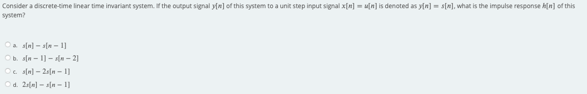 Solved Consider a discrete-time linear time invariant | Chegg.com
