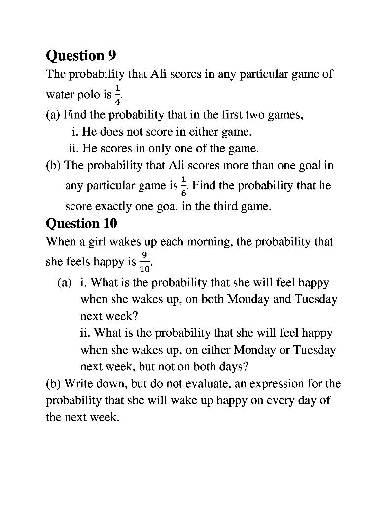 Solved 1 Question 9 The probability that Ali scores in any | Chegg.com