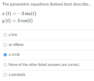 Solved The parametric equations (below) best describe... | Chegg.com