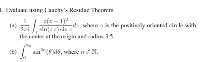 Solved 1. Evaluate using Cauchy's Residue Theorem 1 z(2 - | Chegg.com