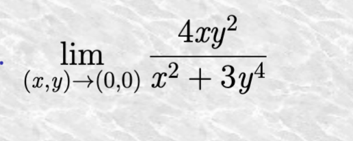 Solved lim(x,y)→(0,0)4xy2x2+3y4 | Chegg.com