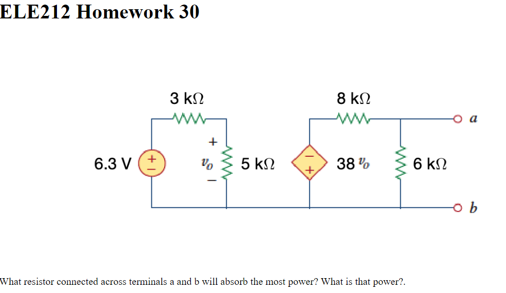 Solved ELE212 Homework 30 3 kS2 8 kS2 6.3 V (+ o b What | Chegg.com