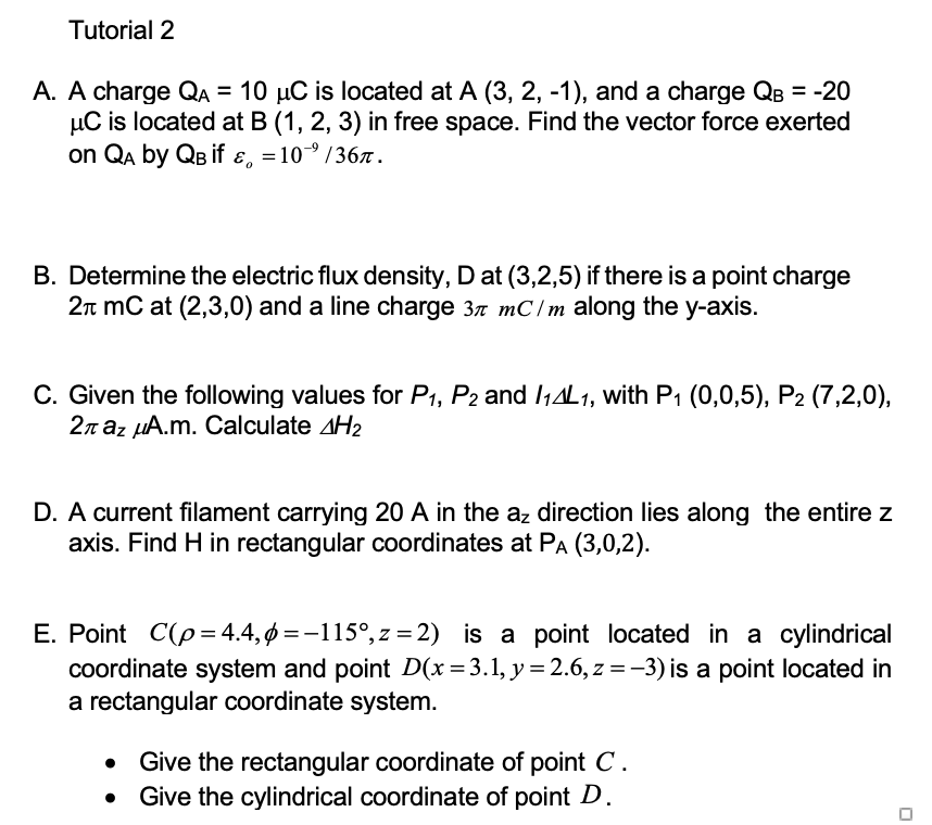 Solved Tutorial 2 A. A charge QA = 10 uC is located at A (3, | Chegg.com
