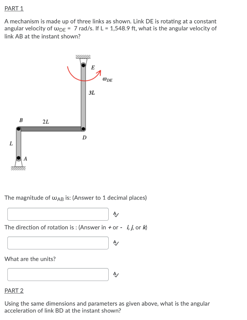Solved PART 1 A mechanism is made up of three links as | Chegg.com