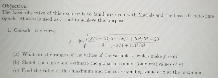 Objective: The basic objective of this exercise is to | Chegg.com