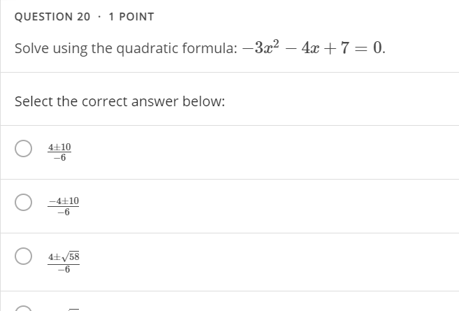 Solved QUESTION 20 · 1 POINT Solve using the quadratic | Chegg.com