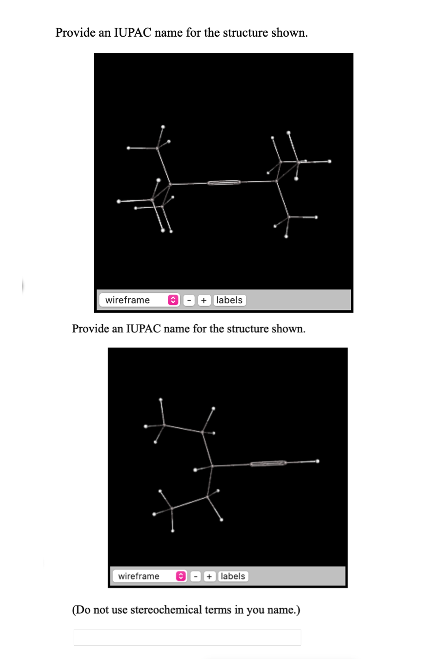 Solved Provide an IUPAC name for the structure shown. | Chegg.com