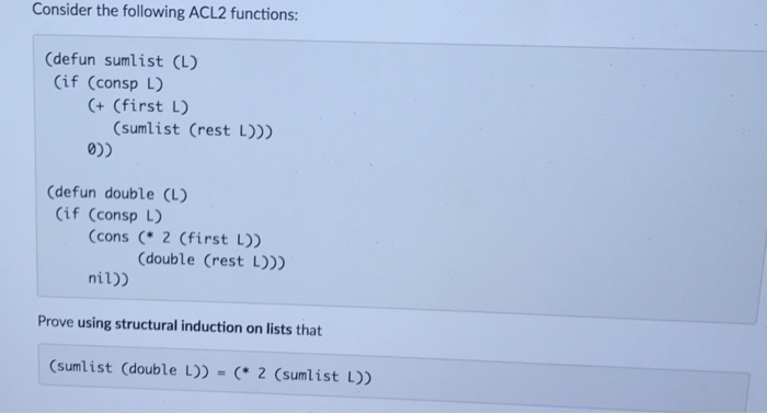 Solved Consider the following ACL2 function: (defun | Chegg.com