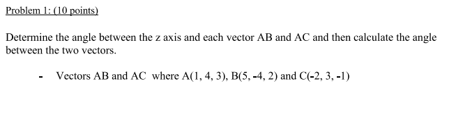 Solved Problem 1: (10 points) Determine the angle between | Chegg.com